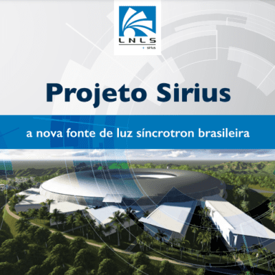 Sirius: Acelerando o Futuro da Ciência Brasileira – LNLS